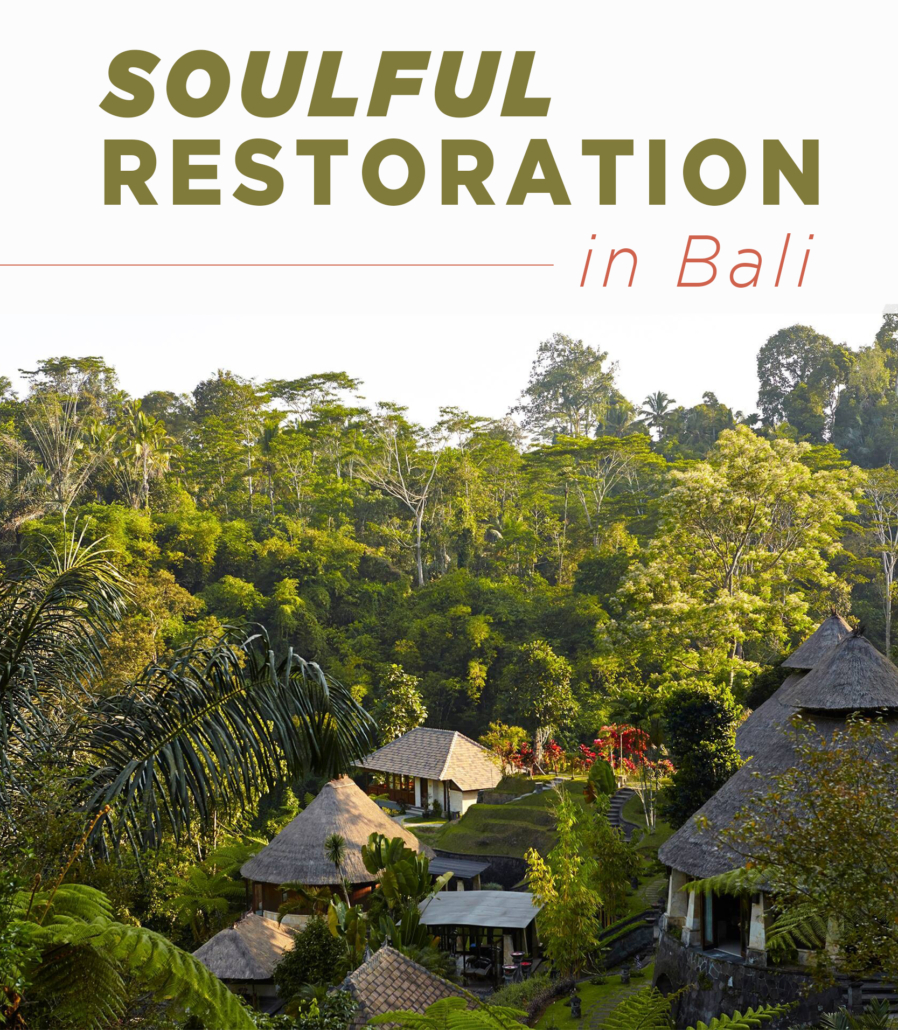 Soulful Restoration in Bali